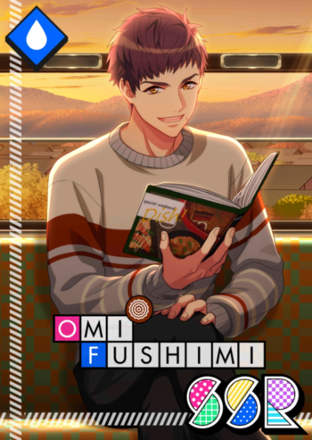 Cards/Omi Fushimi/MANKAI Party - A3! Wiki